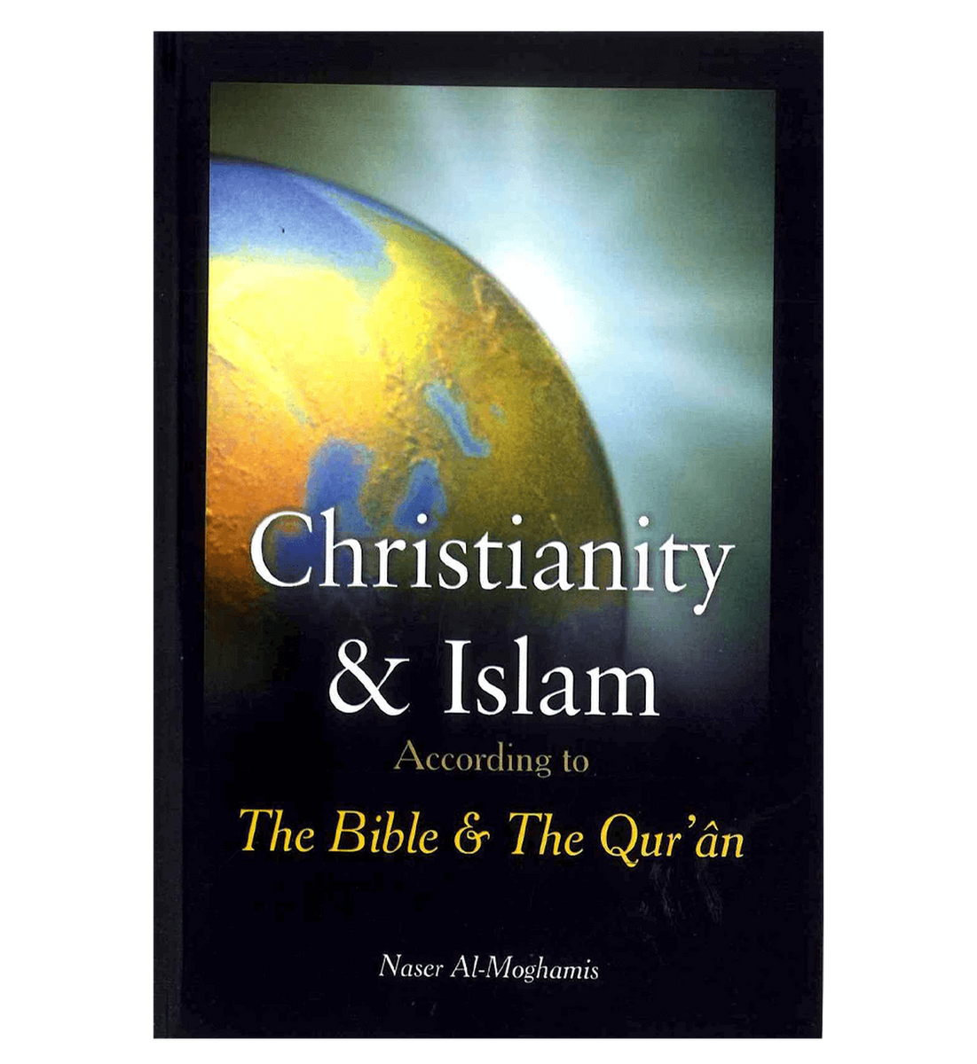 Christianity Islam According To Bible Quran Darussalam Islamic christianity-islam-according-to-bible-quran-darussalam-islamic