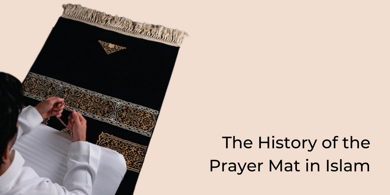 The History of the Prayer Mat in Islam – Darussalam Australia