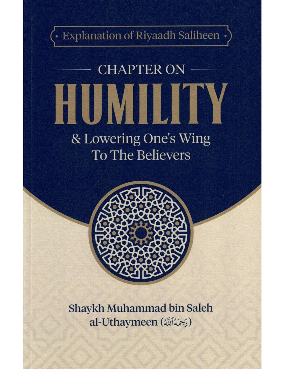 Humility and Lower One's Wing To The Believers – Darussalam Australia