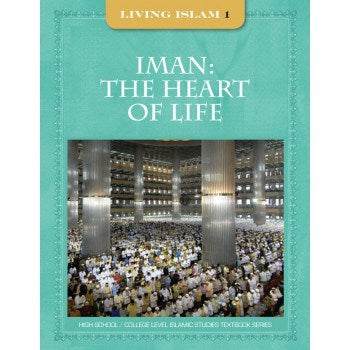 Living Islam - Iman The Heart of Life – Darussalam Australia